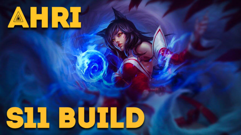 League of Legends Ahri Build for Season 11 - The Ultimate Guide ...