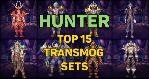 Top 15 Best Hunter Transmog Sets in World of Warcraft - Popular Choices ...